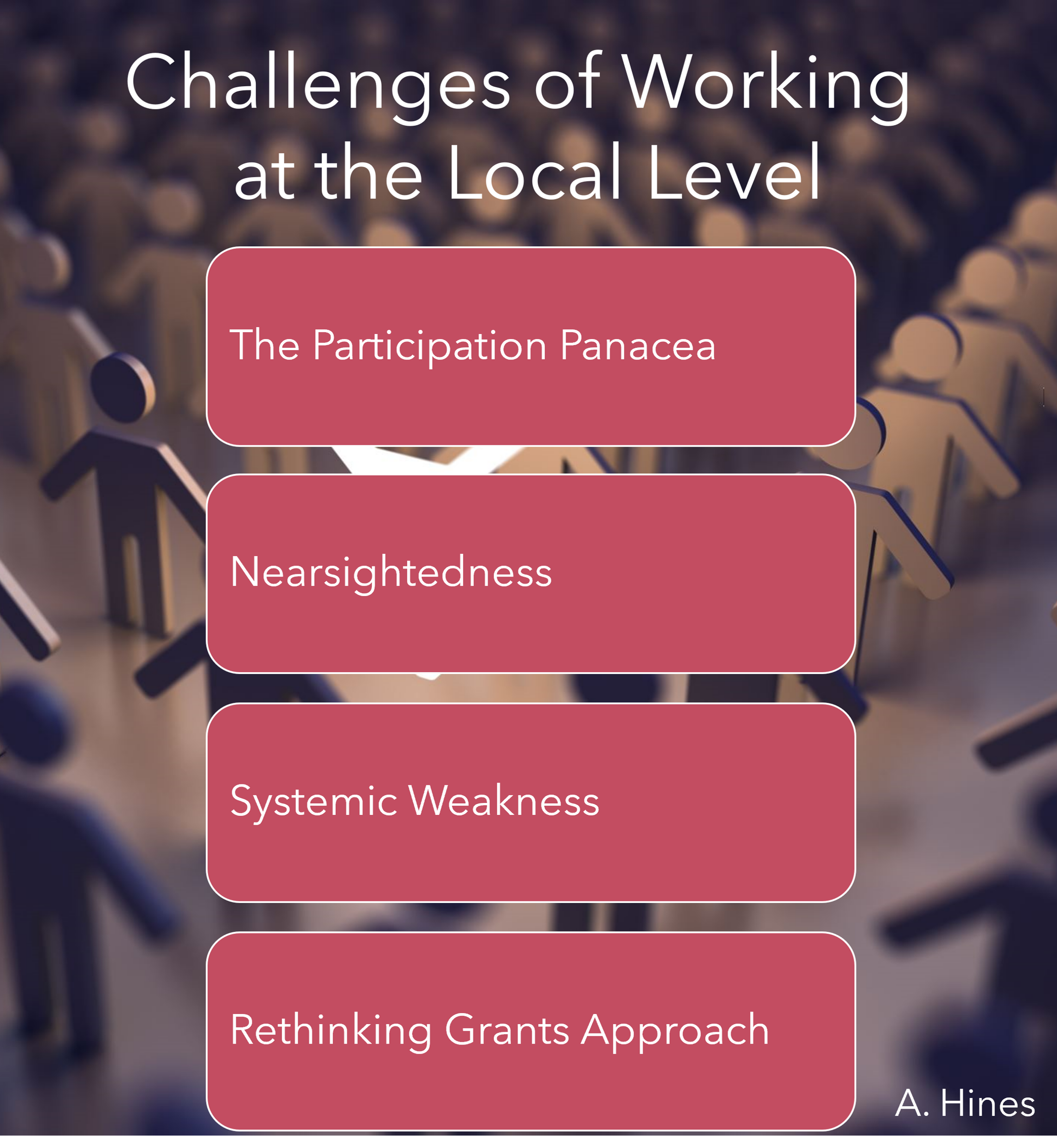 Four challenges of working at the local level | Hinesight....for Foresight