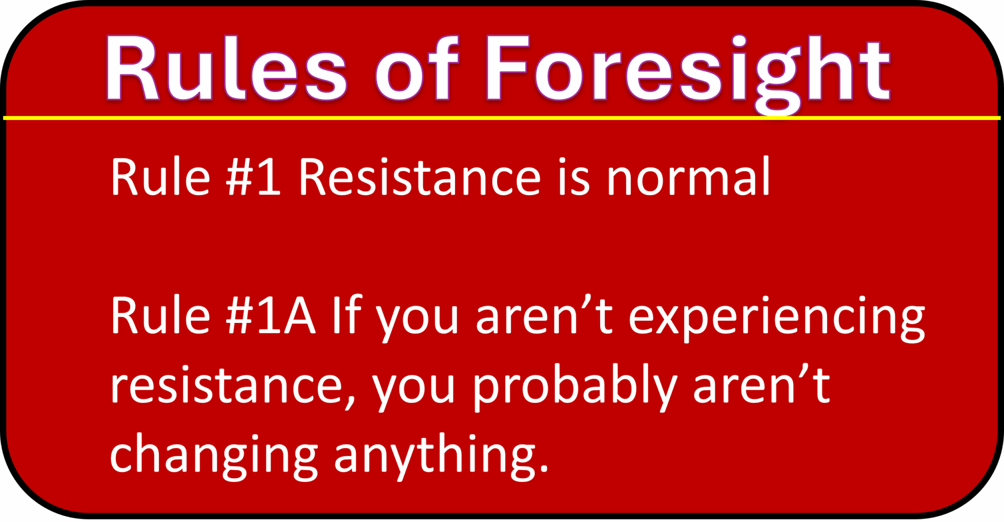 Rules of Foresight, Part 1 | Hinesight....for Foresight